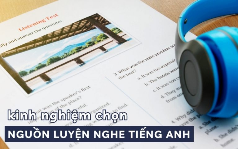 Cách Lựa Chọn Nguồn Luyện Nghe Tiếng Anh Hiệu Quả